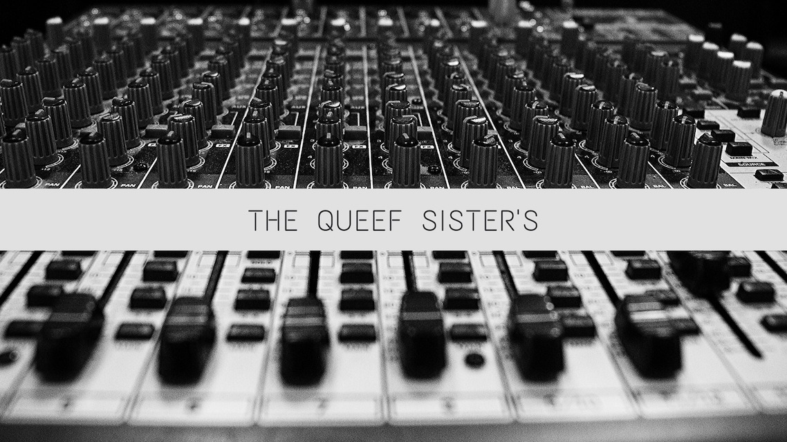 The Queef Sister's, du rap 100% varois
